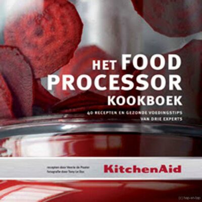 KitchenAid, het Foodprocessor Kookboek - Hap en Tap